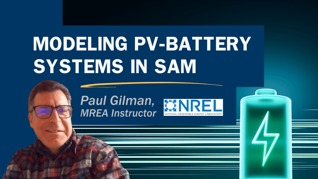 Solar Plus Storage Modeling with SAM: A Guide by Paul Gillman - Midwest ...