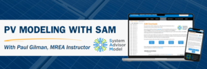Solar PV Modeling with SAM: A Guide by Paul Gillman - Midwest Renewable ...
